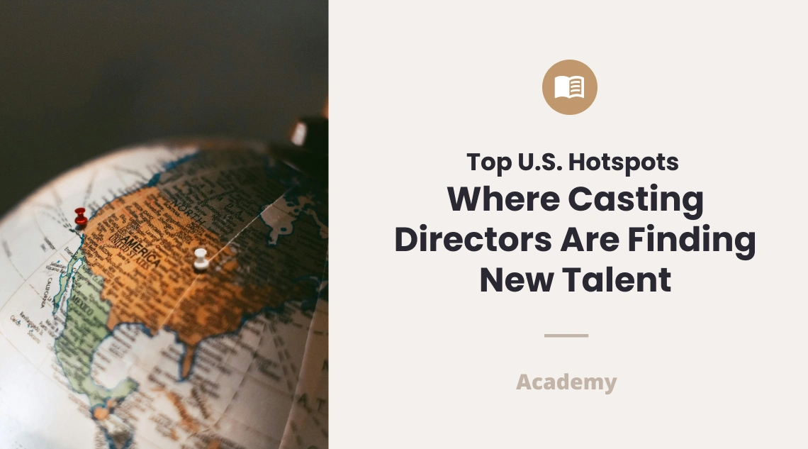 Top U.S. Hotspots Where Casting Directors Are Finding New Talent Right ...